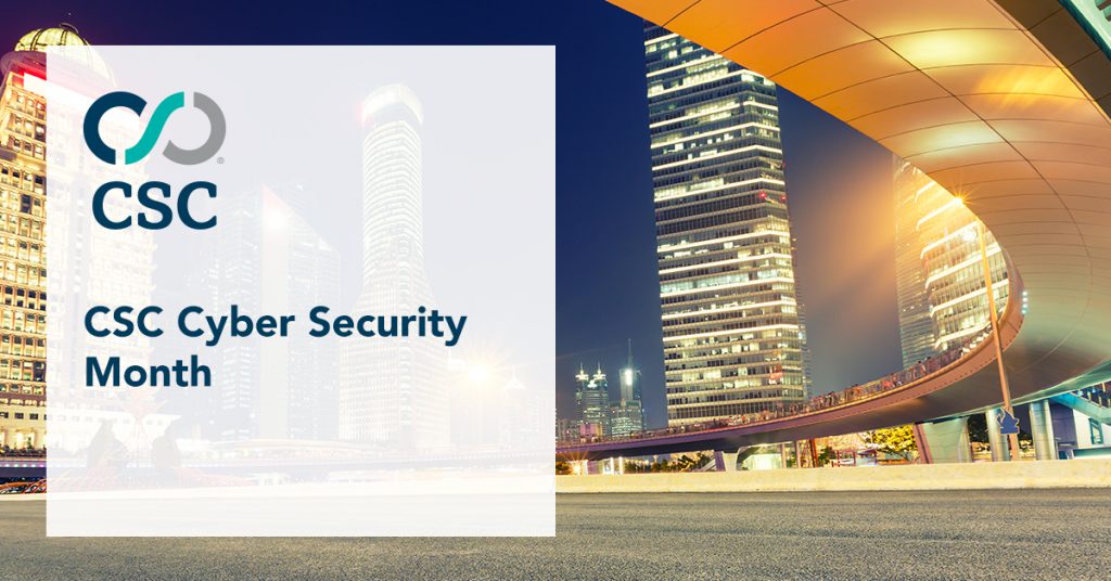 CSC Cyber Security Month – CSC